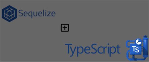 Sequelize Typescript What You Need To Know Dev Community