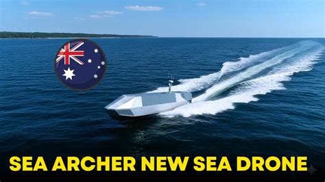 Sea Archer Australian Made Maritime Drone Youtube