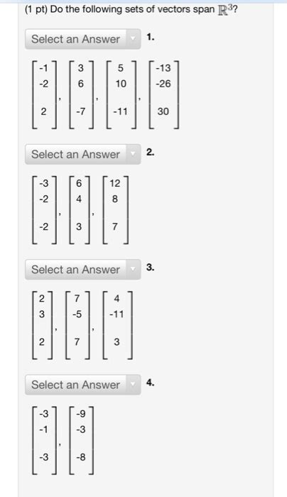 solved 1 pt do the following sets of vectors span r3