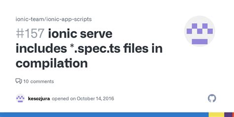 ionic serve includes spec ts files in compilation · issue 157