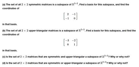 a the set of all 2 x 2 symmetric matrices is a subspace of r2x2 find a