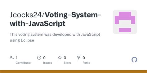 github jcocks24 voting system with javascript this voting system was developed with