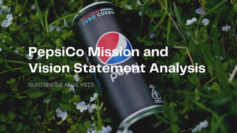 Pepsico Mission And Vision Statement Analysis Pdf Agile