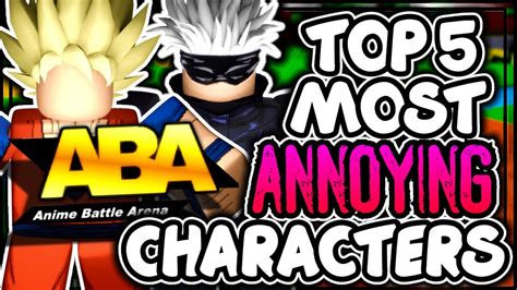 Top 5 Most Annoying Characters In Aba Ranked Youtube
