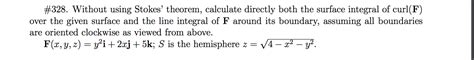 Solved Without Using Stokes Theorem Calculate Chegg