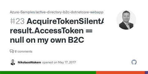 Acquiretokensilentasync Result Accesstoken Null On My Own B C Issue Azure Samples