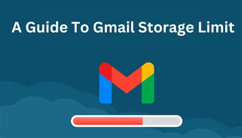 Gmail Storage Limit Everything You Need To Know