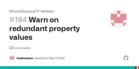 warn on redundant property values · issue 184 · khronosgroup gltf validator · github