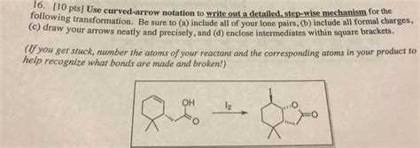 Solved Pts Use Curved Arrow Notation To Write Out A Chegg Com