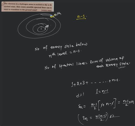 The Electron In A Hydrogen Atom Is Excited To The N Th Excited State How