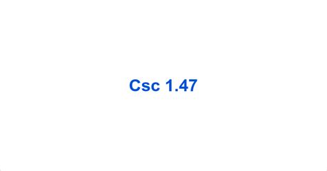 Csc 1 47 Csc1 47 Value What Is The Csc Of 1 47 Radians