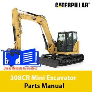 Caterpillar 308cr Mini Excavator Parts Manual