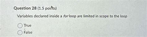 Solved Question 28 15 ﻿pointsvariables Declared Inside A