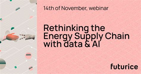 Webinar Rethinking Energy Supply Chain With Data And Ai