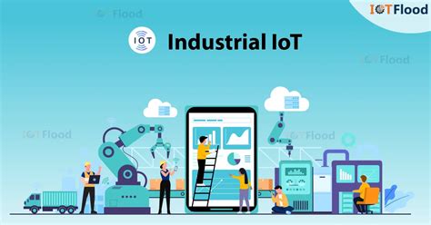 Industrial IoT Bridging Machines And Magic IoTFlood