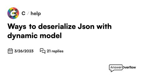 Ways To Deserialize Json With Dynamic Model C