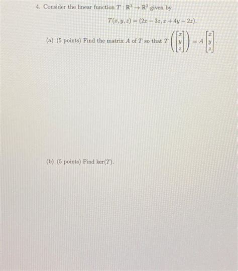 Solved Consider The Linear Function T R R Given By Chegg