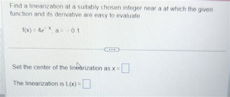 Solved Find A Linearization At A Suitably Chosen Integer