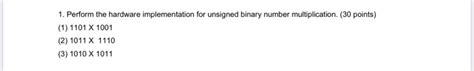 Solved 1 Perform The Hardware Implementation For Unsigned