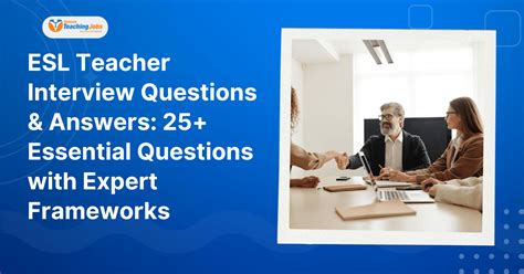 Esl Teacher Interview Questions And Answers 25 Essential Questions With Expert Frameworks