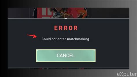 Fixed Valorant Error Could Not Enter Matchmaking