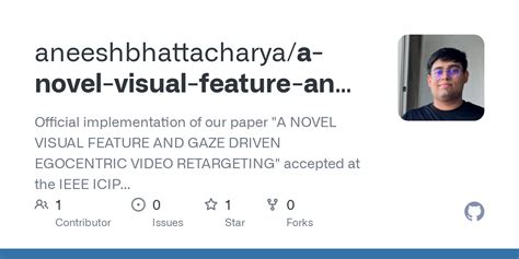 Github Aneeshbhattacharyaa Novel Visual Feature And Gaze Driven
