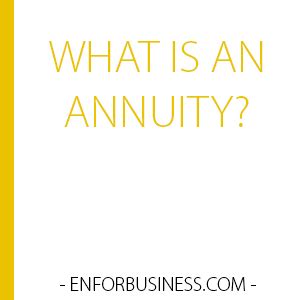 What Is An Annuity Business Definition Example