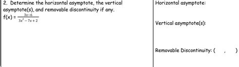 Solved 2 Determine The Horizontal Asymptote The Vertical