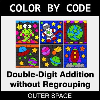 Double Digit Addition Without Regrouping Color By Code Outer Space