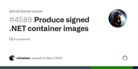 Produce Signed Net Container Images Issue Dotnet Dotnet Docker Github