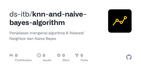 Github Ds Itb Knn And Naive Bayes Algorithm Penjelasan Mengenai Algoritma K Nearest Neighbor
