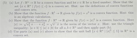 Solved 5 A Let F R R Be A Convex Function And Let C Chegg Com