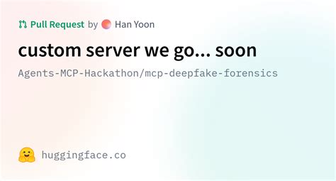 Agents Mcp Hackathonmcp Deepfake Forensics · Custom Server We Go Soon