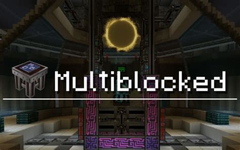 mbd Multiblocked MC百科 最大的Minecraft中文MOD百科