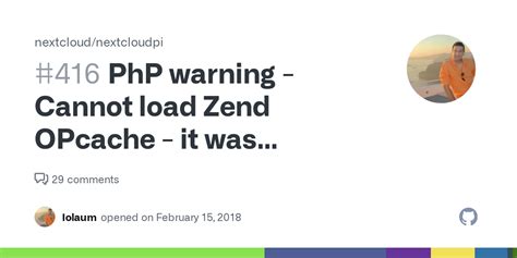 Php Warning Cannot Load Zend Opcache It Was Already Loaded Issue Nextcloud