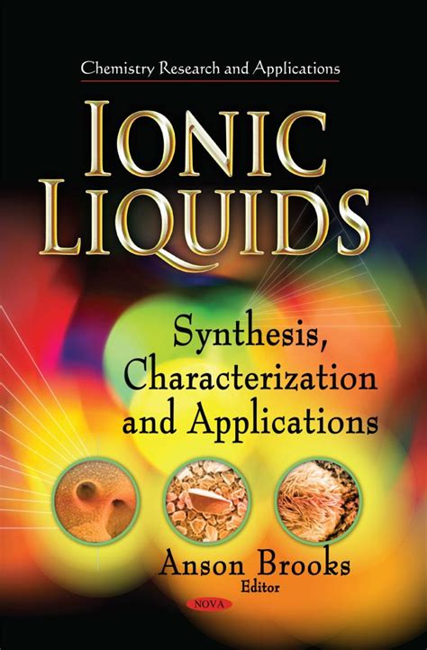 Ionic Liquids Synthesis Characterization And Applications Nova