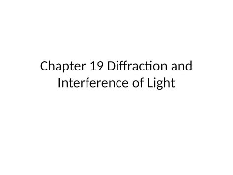 PPTX Chapter Diffraction And Interference Of Light DOKUMEN TIPS