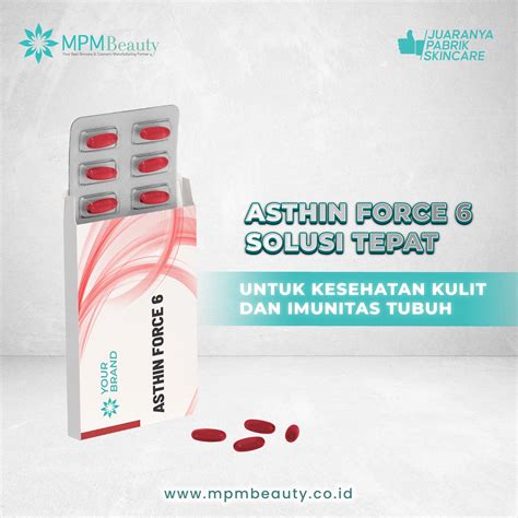 Asthin Force 6 Solusi Tepat Untuk Kesehatan Kulit Dan Imunitas Tubuh