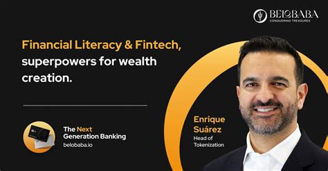 Financial Literacy And Fintech Superpowers For Wealth Creation