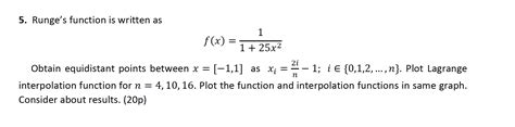 5 runge s function is written as 1 f x 1 25x2 x