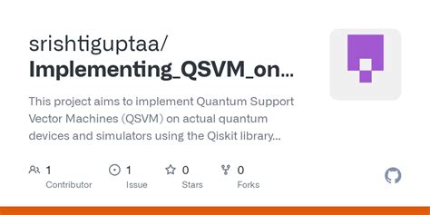GitHub Srishtiguptaa Implementing QSVM On Real Quantum Device