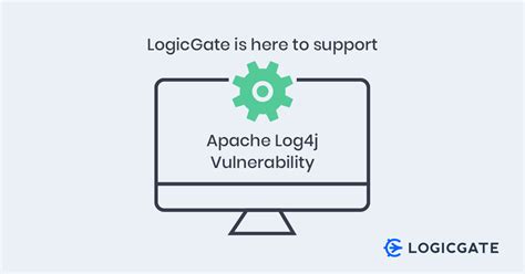 Youve Heard About The Apache Log J Flaw Now What LogicGate Risk Cloud