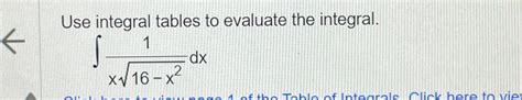 Solved Use Integral Tables To Evaluate The