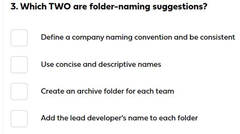 Solved 3 Which Two Are Folder Naming Suggestions Define A