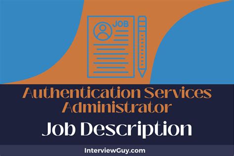 Authentication Services Administrator Job Description Updated For 2025