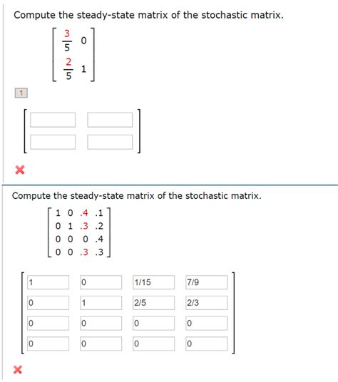 Solved Compute The Steady State Matrix Of The Stochastic