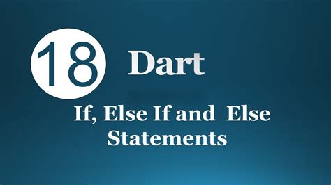 18 Dart If Else If And Else Statements Arabic لغة البرمجة دارت Youtube