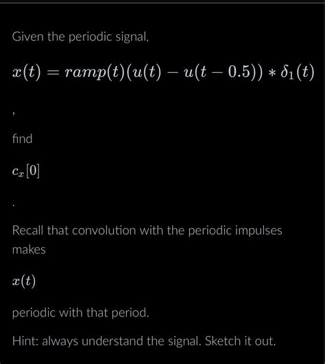 Given The Periodic Signal Chegg