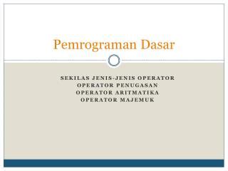 PPT Dasar Dasar Pemrograman PowerPoint Presentation Free Download ID
