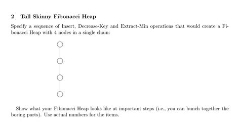 Solved 2 ﻿tall Skinny Fibonacci Heapspecify A Sequence Of
